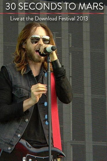 Thirty Seconds To Mars - Live At Download Festival 2013