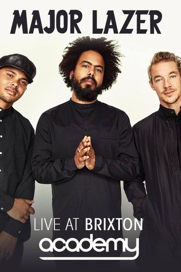 Major Lazer: Live at Brixton Academy
